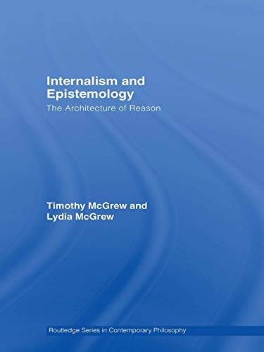 Amazon.com: Internalism and Epistemology: The Architecture of Reason ...