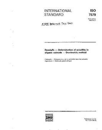 ISO 7579:1990, Dyestuffs - Determination of solubility in organic solvents - Gravimetric method ...