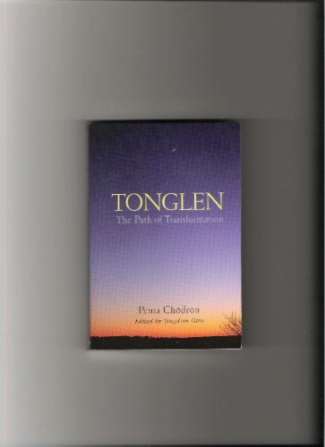 Tonglen, the Path of Transformation: Pema Chödrön: Amazon.com: Books