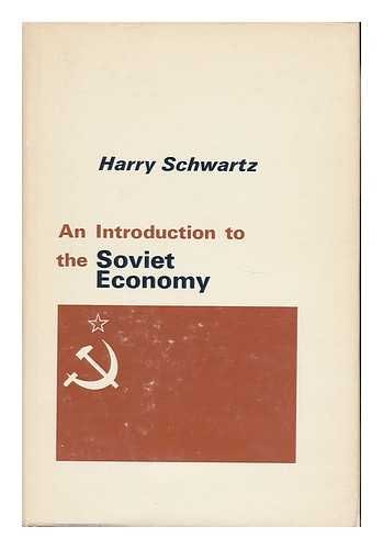 An introduction to the Soviet economy (Merrill economic systems series ...