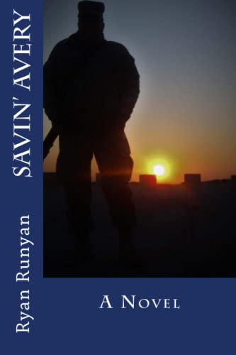 Savin' Avery: A Novel: Runyan, Ryan: 9781717076601: Amazon.com: Books
