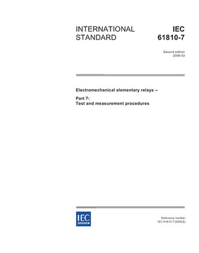 IEC 61810-7 Ed. 2.0 en:2006, Electromechanical elementary relays - Part ...