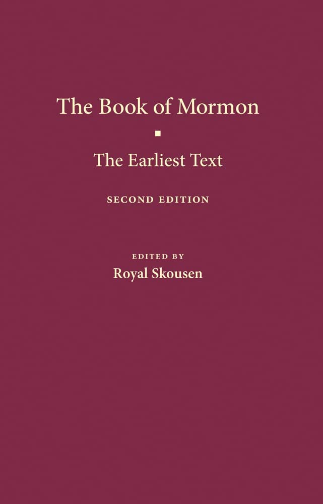 The Book of Mormon: The Earliest Text: Skousen, Royal, Smith, Joseph ...