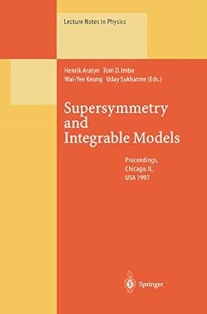Supersymmetry and Integrable Models: Proceedings of a Workshop Held at ...