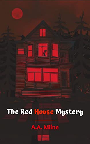 The Red House Mystery - Kindle edition by A.A. Milne. Literature ...