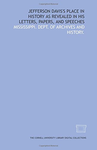 Amazon.com: Jefferson Davis's place in history as revealed in his ...