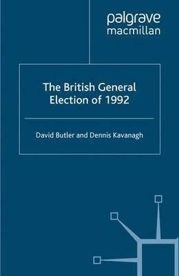 The British General Election of 1992: Amazon.co.uk: Butler, D ...