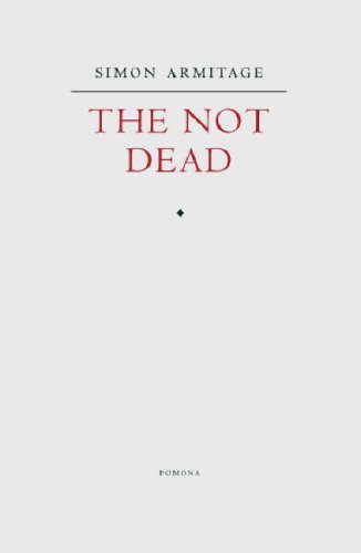 The Not Dead: Amazon.co.uk: Armitage, Simon: 9781904590194: Books