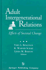 Adult Intergenerational Relations: Effects of Societal Change: Bengtson ...
