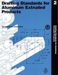 Drafting Standards for Aluminum Extruded Product: Aluminum Association ...