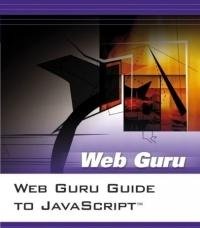 Web Guru Guide to JavaScript : Stanek, William: Amazon.in: Books