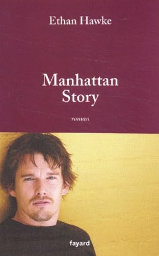 Amazon.com: Manhattan Story: 9782213614953: Hawke, Ethan, Charmant ...