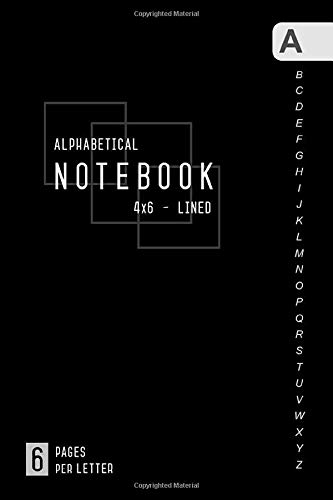 Alphabetical Notebook 4x6: 6 Pages per Letter | Lined-Journal Organizer ...
