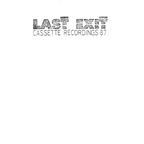 Play Cassette Recordings 87 by Last Exit on Amazon Music