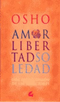 Amor libertad y soledad / Free Love and Loneliness: Una Nueva Vision De ...