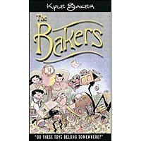 The Bakers: Do These Toys Belong Somewhere?: Kyle Baker, Kyle Baker ...