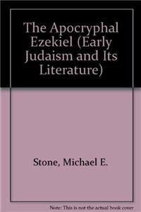 The Apocryphal Ezekiel (Early Judaism and Its Literature): Stone ...