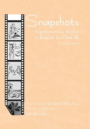 Snapshots Suppl.Reader English Textbook for Class-11 NCERT/CBSE : NCERT ...