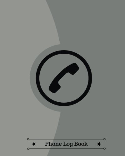Phone Log Book: Light & Dark Grey Background Cover Design Telephone ...