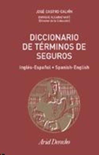 Spanish to English and English to Spanish Dictionary of Insurance ...