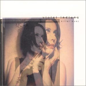 Violet Indiana - Killer Eyes - Amazon.com Music