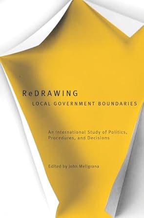 Redrawing Local Government Boundaries: An International Study of ...