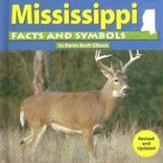 Mississippi Facts and Symbols (The States and Their Symbols): Gibson ...