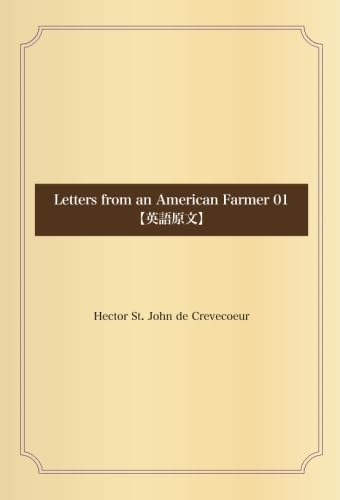 Letters from an American Farmer 01【英語原文】 | Hector St. John de ...