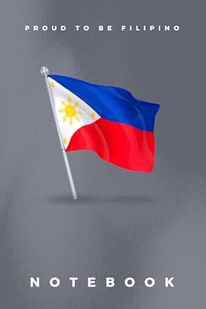 Philippines Flag Notebook: Patriotic Blank Lined Journal with 'Proud to ...