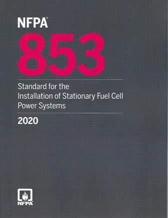 NFPA 853, Standard for the Installation of Stationary Fuel Cell Power ...