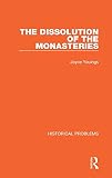 Dissolution of the Monasteries - World History Encyclopedia
