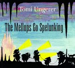 The Mellops Go Spelunking: Ungerer, Tomi: 9781570982286: Amazon.com: Books