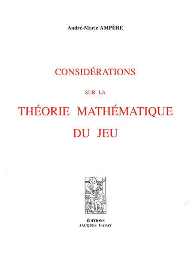 CONSIDERATIONS SUR LA THEORIE MATHEMATIQUE DU JEU: Amazon.co.uk: ANDRE ...