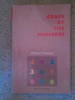 Craps by the Numbers: Di Mauro, Alfred: 9780963196132: Amazon.com: Books