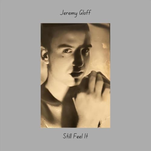 Amazon.com: Still Feel It (Expanded) [Explicit] : Jeremy Gloff: Digital ...
