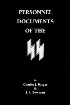 Personnel Documents Of The SS: Charles J. Barger, J. A. Bowman ...