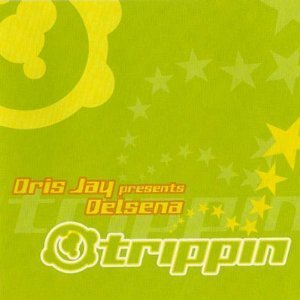 Jay, Oris Presents Delsena - Trippin - Amazon.com Music