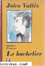 Amazon.com: Le bachelier: Jules Vallès: Books
