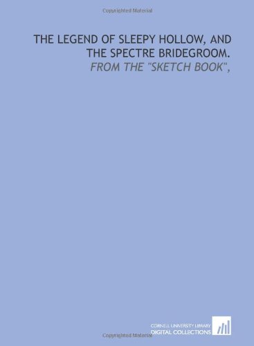Amazon.com: The legend of Sleepy Hollow, and The spectre bridegroom ...
