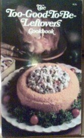 The Too-Good-To-Be-Leftovers Cookbook: Avon: Amazon.com: Books