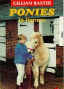 Ponies in Harness: Baxter, Gillian: 9780749717308: Amazon.com: Books