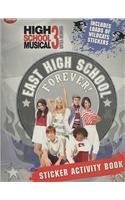 High School Musical 3 East High School Forever Sticker Activity Book ...