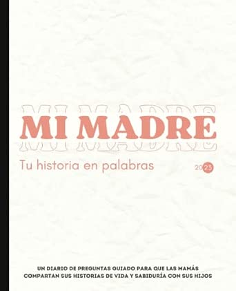 Amazon.com: La Historia de Mi Mamá: Un Diario de Preguntas Guiado para ...