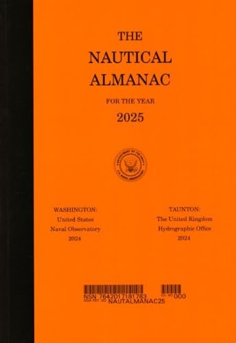 Nautical Almanac 2025 (Nautical Almanac For the Year): Government ...