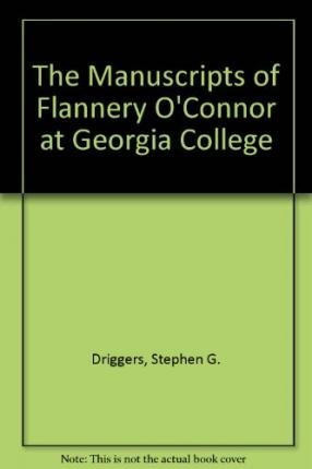 Amazon.com: The Manuscripts of Flannery O'Connor at Georgia College ...