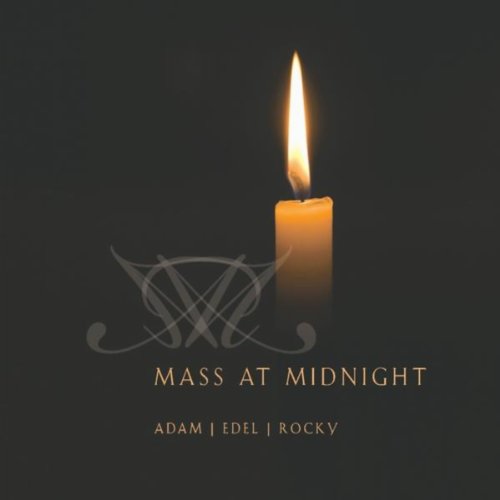 Amazon Music - Adam, Edel & RockyのMass At Midnight - Amazon.co.jp