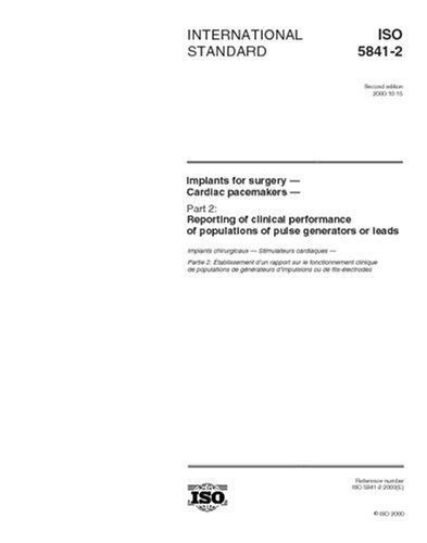 ISO 5841-2:2000, Implants for surgery - Cardiac pacemakers - Part 2 ...