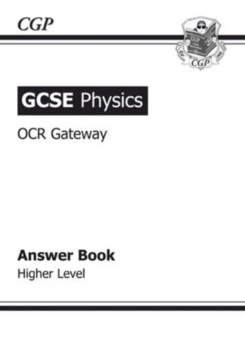 GCSE Physics OCR Gateway Answers (for Workbook) : CGP Books, CGP Books ...