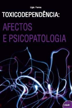 Toxicodependencia : Afectos e Psicologia: 9789898148681: Books - Amazon.ca