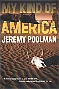 My Kind of America: Poolman, Jeremy: 9780747553113: Amazon.com: Books